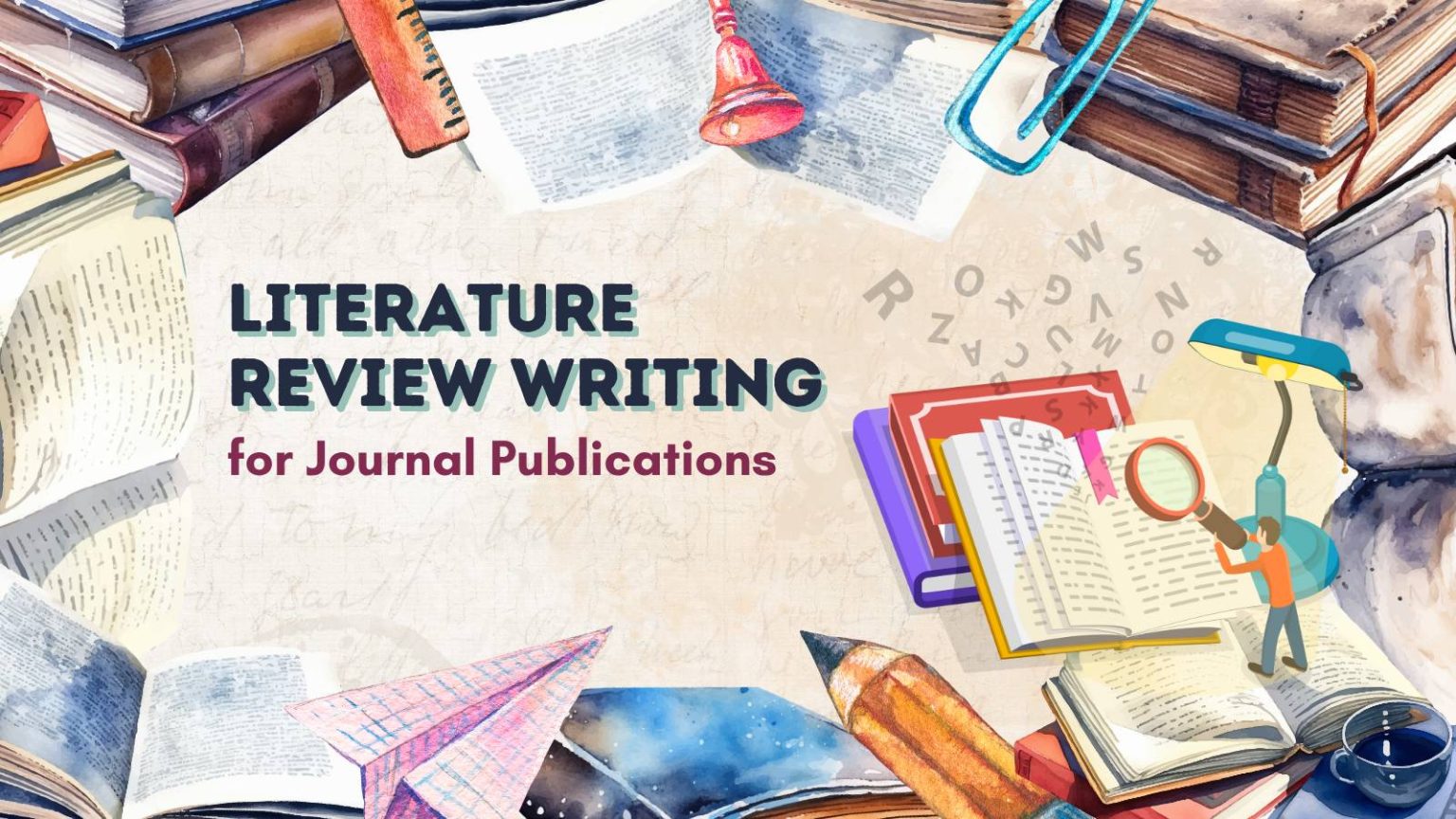 How to Write a Literature Review for Journal Publications – iScope ...